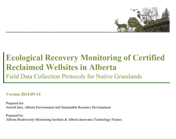 Ecological Recovery Monitoring of Certified Reclaimed Wellsites in ...