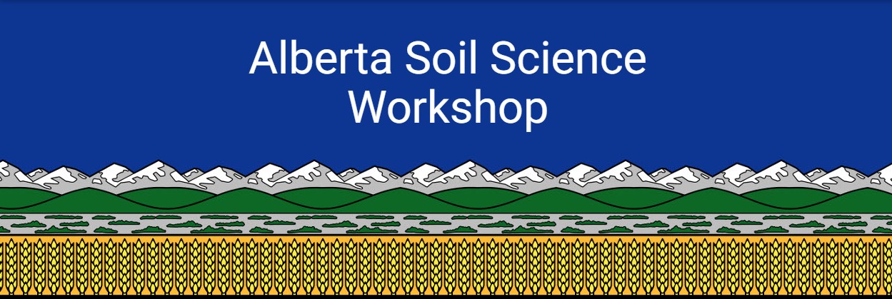 Alberta Soil Science Workshop 2024: Soil Response to Extreme Events ...