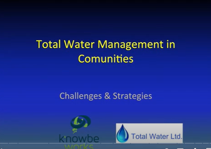 Video - Total water management in communities: Challenges & strategies ...