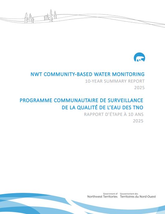 NWT Community-based Water Monitoring 10-year Summary Report 2025 ...